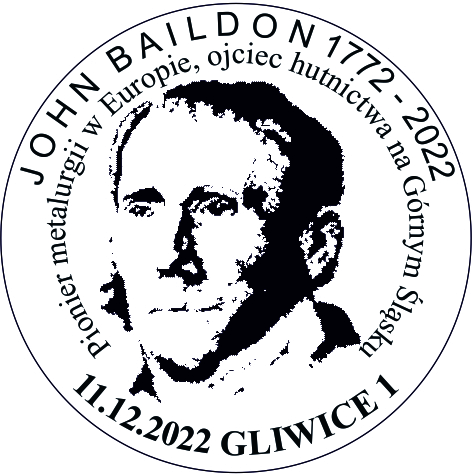 John Baildon 1772-2022, pionier metalurgii w Europie, ojciec hutnictwa na Górnym Śląsku - Poczta ...